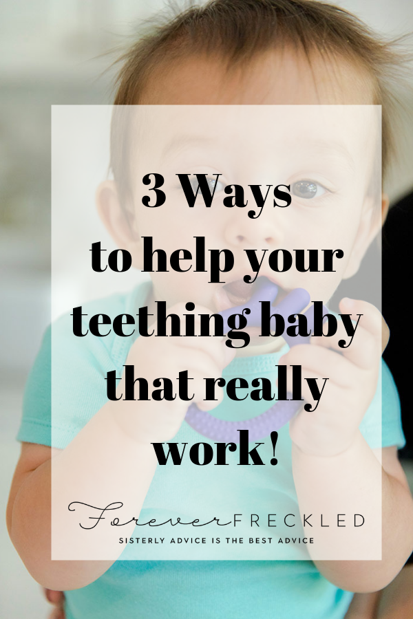 Natural Teething Remedies - Myths and Must-Haves | Forever Freckled